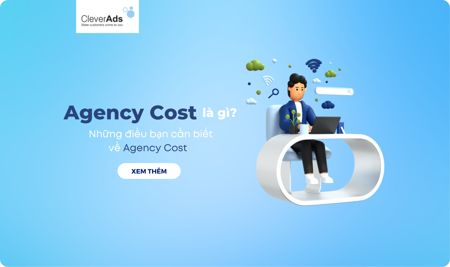 Agency Cost là gì? Những điều bạn cần biết về Agency Cost - CleverAds