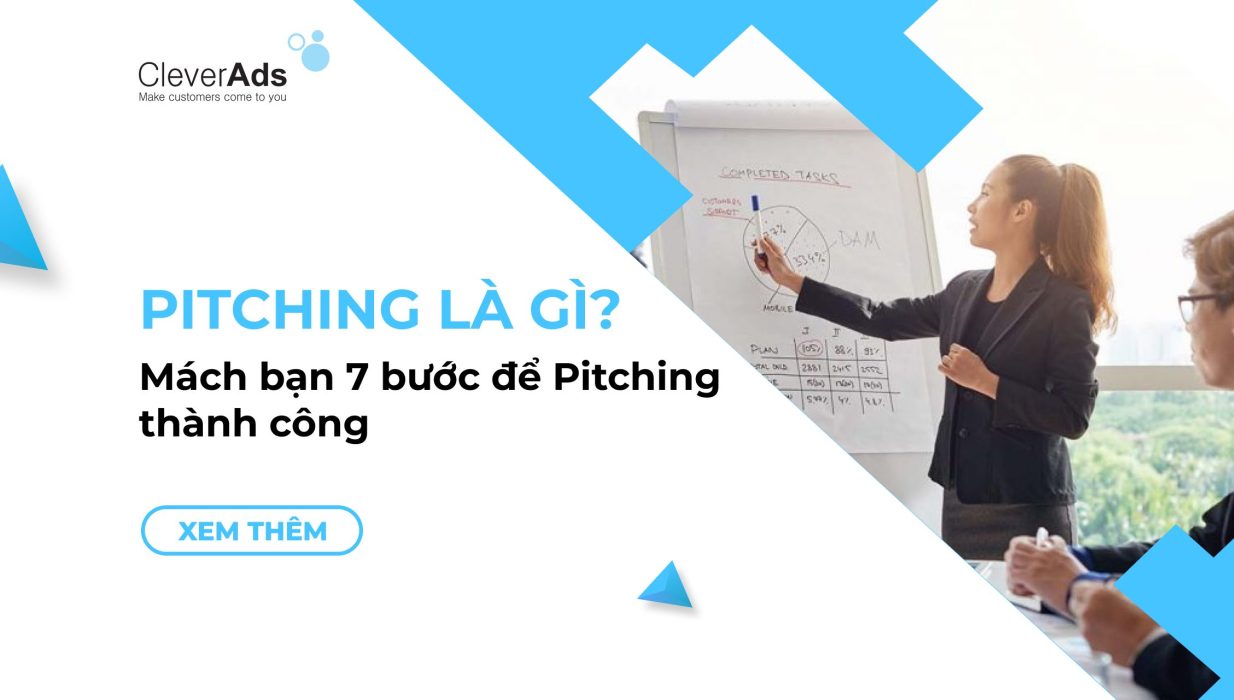 Pitching là gì? 07 bước để pitching thành công - CleverAds