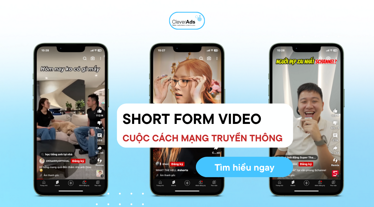 Short Form Video - Cuộc cách mạng truyền thông - CleverAds