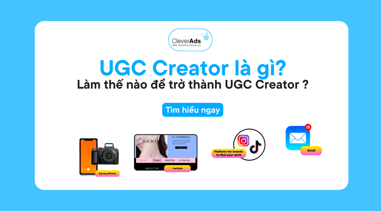 UGC Creator là gì? Làm thế nào để trở thành UGC Creator? - CleverAds