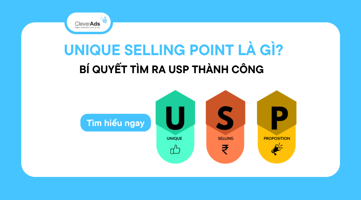 Bí quyết xác định Unique Selling Point thành công - CleverAds