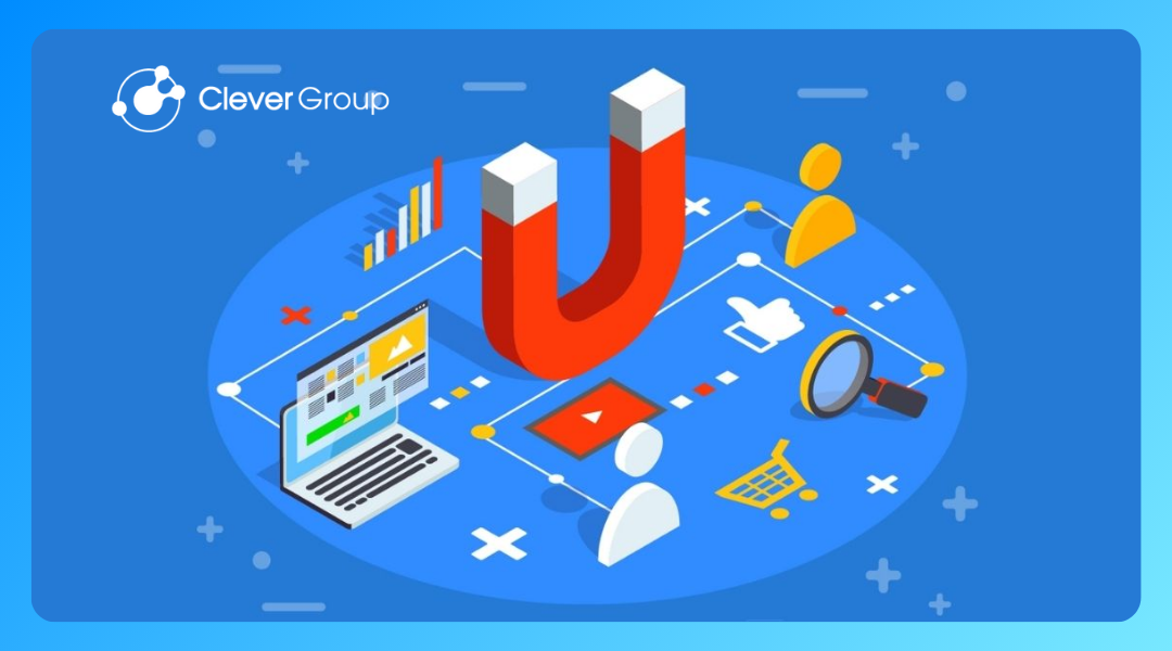 Inbound Marketing: Chiến lược chinh phục khách hàng thông minh - CleverAds